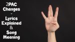 2PAC - Changes Song Meaning & Lyrics Explained